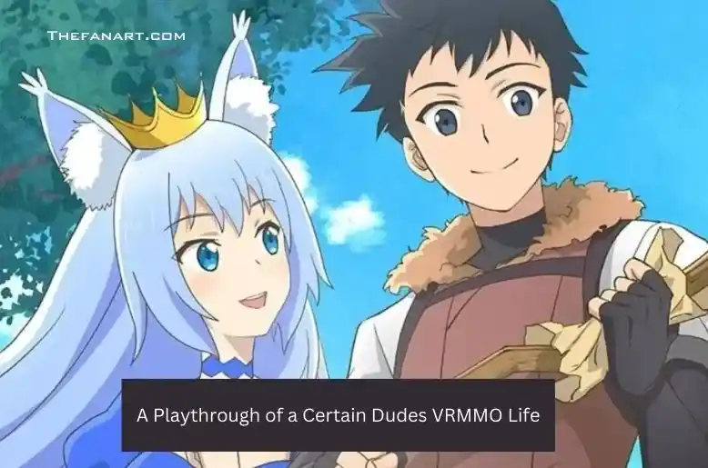 Explore about A Playthrough of a Certain Dudes VRMMO Life